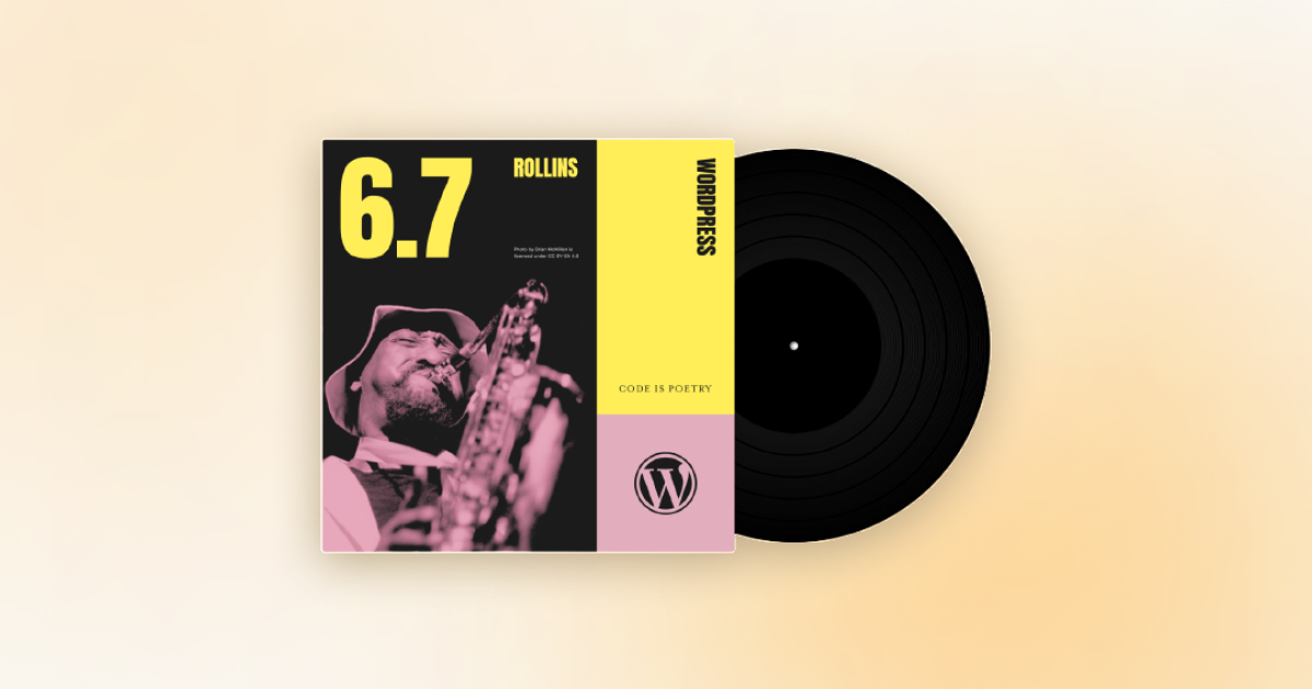 WordPress 6.7 "Rollins" – Release Date, Features & Changelog